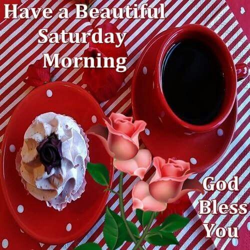 Beautiful Saturday Morning Pictures, Photos, and Images for Facebook ...