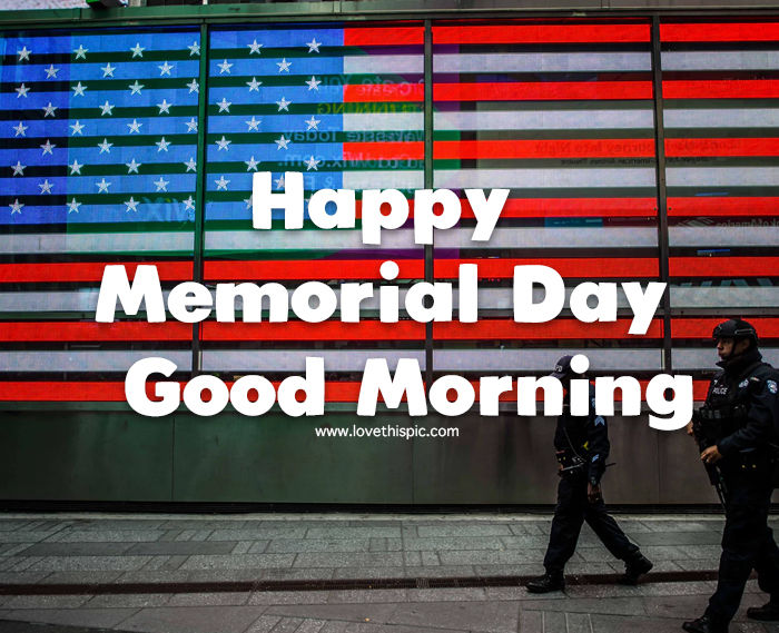 Memorial Day Good Morning Pictures, Photos, and Images for Facebook ...