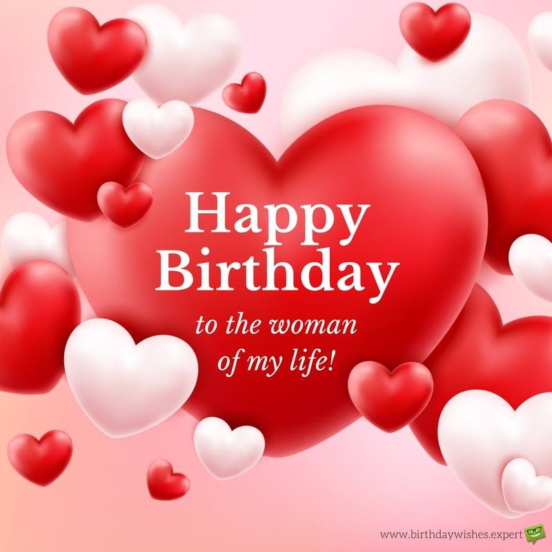 Happy Birthday To The Woman Of My Life Pictures Photos And Images For 