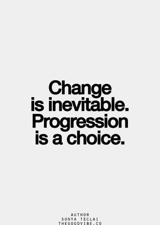 Change Is Inevitable. Progression Is A Choice Pictures, Photos, and ...