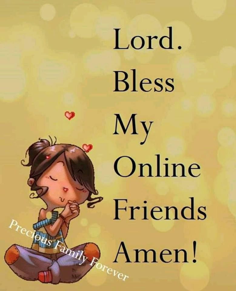 Lord. Bless My Online Friends, Amen! Pictures, Photos, and Images for ...