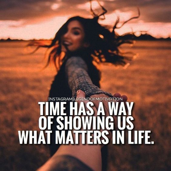 Time Has A Way Of Showing Us What Matters In Life Pictures, Photos, and ...
