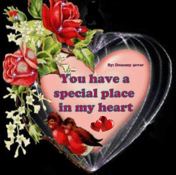 You Have A Special Place In My Heart Pictures Photos And Images For