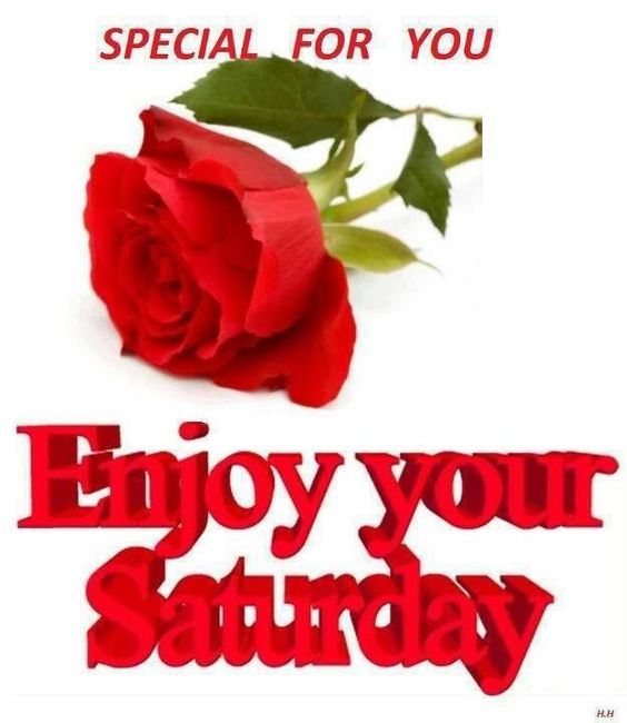 Special For You, Enjoy Your Saturday Pictures, Photos, and Images for ...