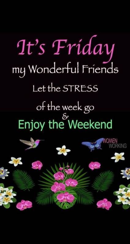 Let The Stress Of The Week Go And Enjoy The Weekend Pictures, Photos ...