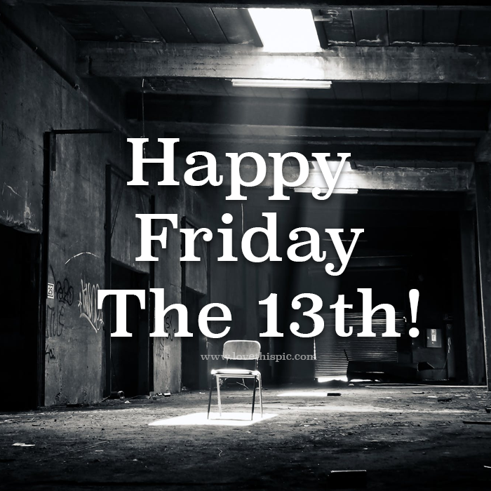 Happy Friday The 13th Pictures, Photos, and Images for Facebook, Tumblr ...
