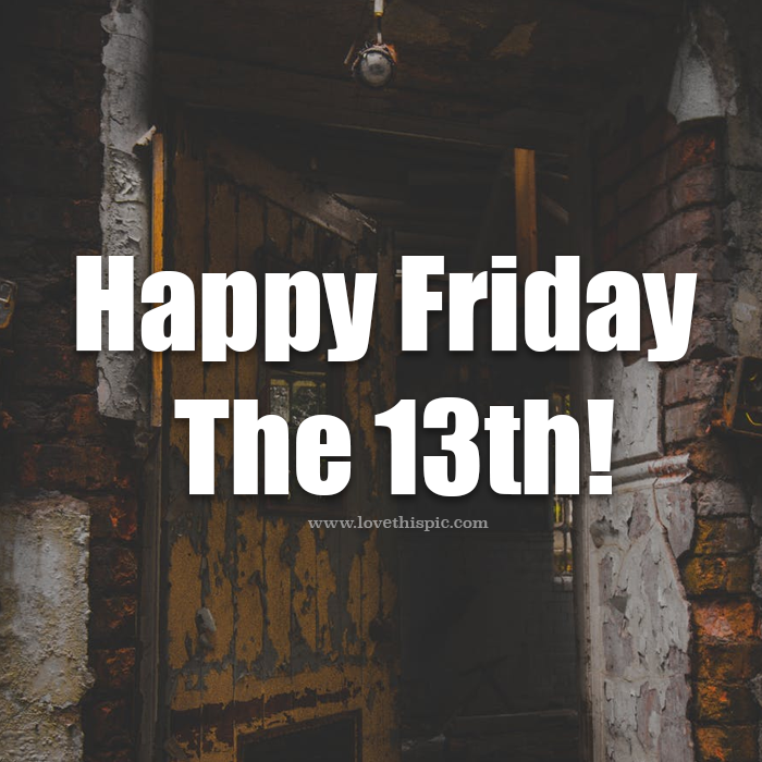 Creepy Building Happy Friday The 13th Quote Pictures, Photos, and ...