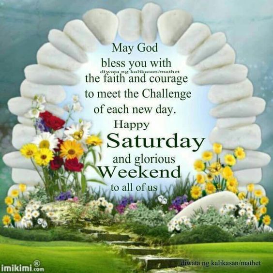 Glorious Weekend & Happy Saturday Pictures, Photos, and Images for ...