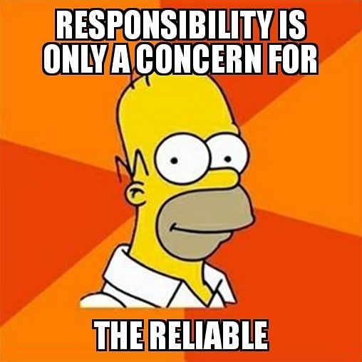 Responsibility Is Only A Concern For The Reliable Pictures, Photos, and ...