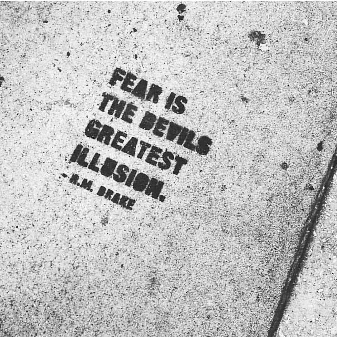Fear Is The Devils Greatest Illusion Pictures, Photos, and Images for ...