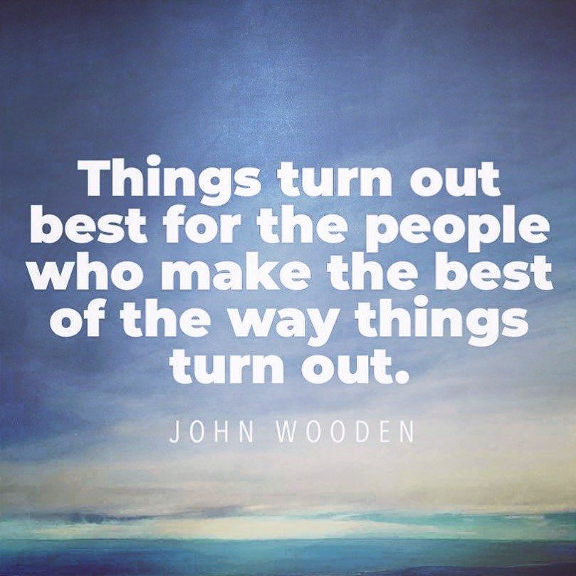 Things Out Best For The People Who Make The Best Of The Way Things Turn ...