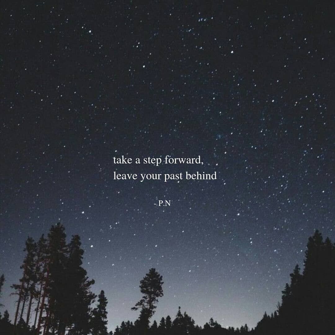 Take A Step Forward, Leave Your Past Behind Pictures, Photos, and ...