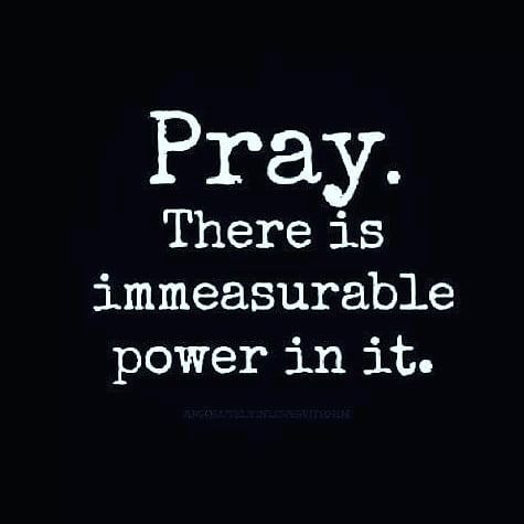 Pray. There Is Immeasurable Power In It Pictures, Photos, and Images ...