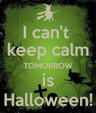 I Cant Keep Calm Tomorrow Is Halloween Pictures, Photos, and Images for ...