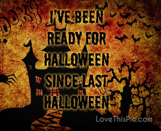 I've Been Ready For Halloween Pictures, Photos, and Images for Facebook ...
