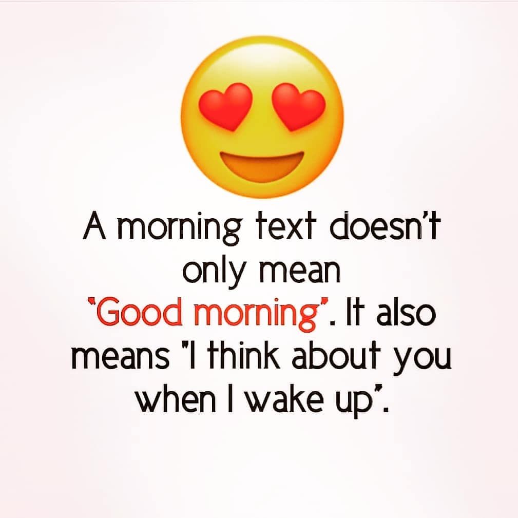 A Morning Text Doesn't Only Mean Good Morning Pictures, Photos, and ...