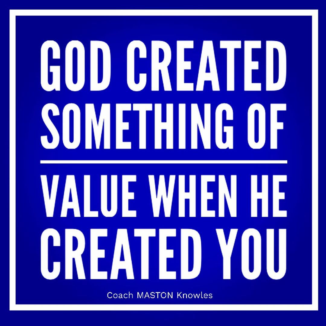 God Created Something Of Value When He Created You Pictures, Photos ...