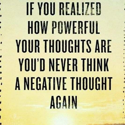 If You Realized How Powerful Your Thoughts Your Are You'd Never Think A ...
