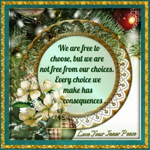 Every Choice We Make Has Consequences Pictures, Photos, and Images for Facebook, Tumblr ...