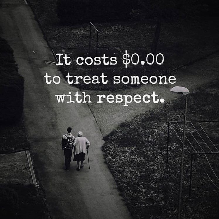 It Costs $0 To Treat Someone With Respect Pictures, Photos, and Images ...