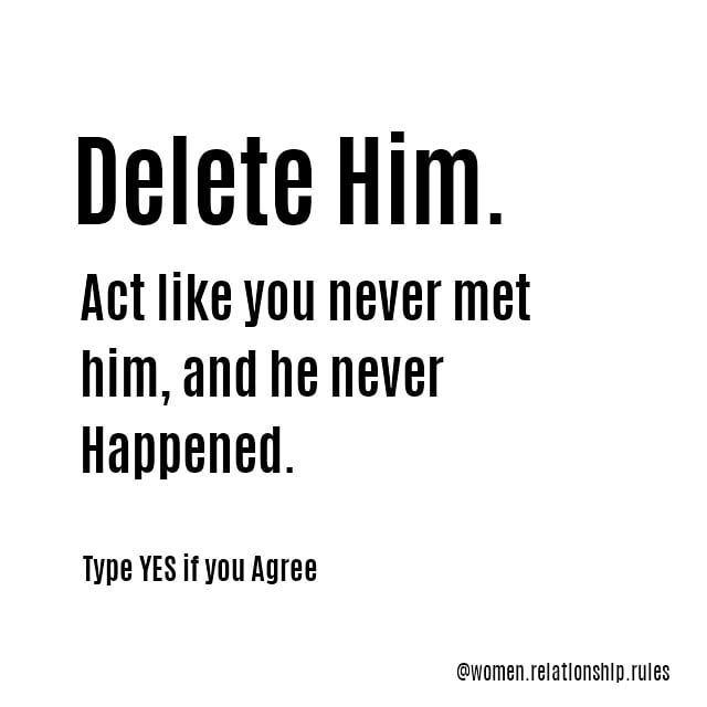 Delete Him Pictures, Photos, and Images for Facebook, Tumblr, Pinterest ...