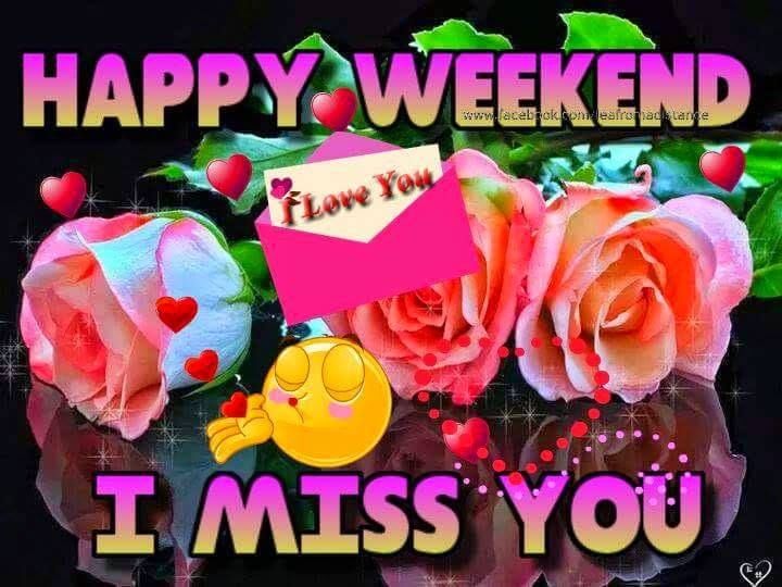 Have A Lovely Weekend My Love