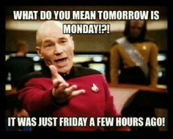 What You Mean Tomorrow Is Monday!?! Pictures, Photos, and Images for ...