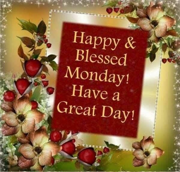 Happy & Blessed Monday Pictures, Photos, and Images for Facebook ...
