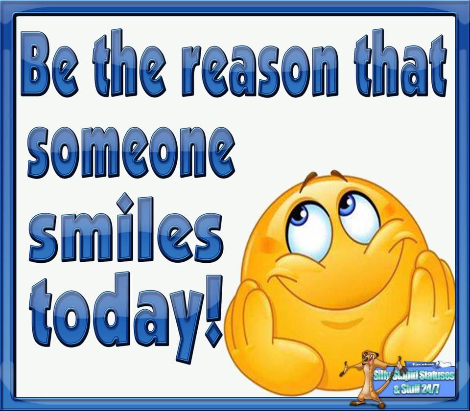 Be The Reason That Someone Smiles Today Pictures, Photos, and Images ...