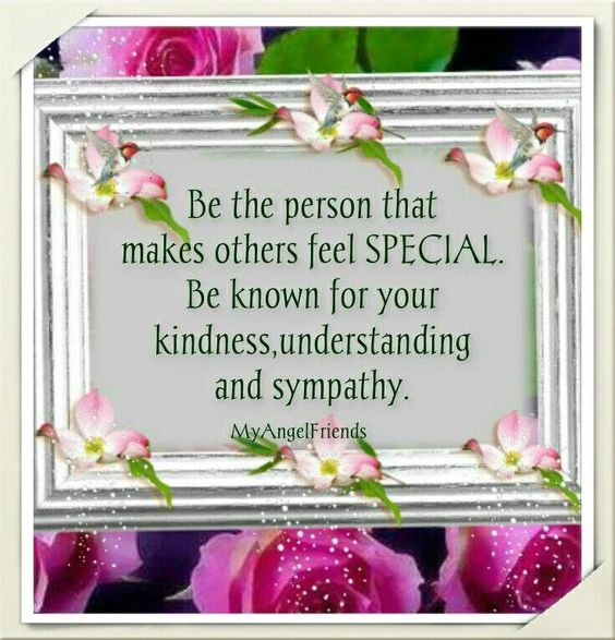 Be The Person That Makes Others Feel Special Pictures, Photos, and ...