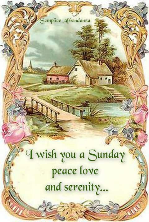 Peace, Love And Serenity - Sunday Quote Pictures, Photos, and Images ...