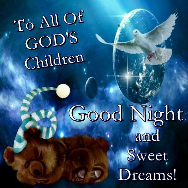To All Of God's Children, Good Night Pictures, Photos, and Images for ...