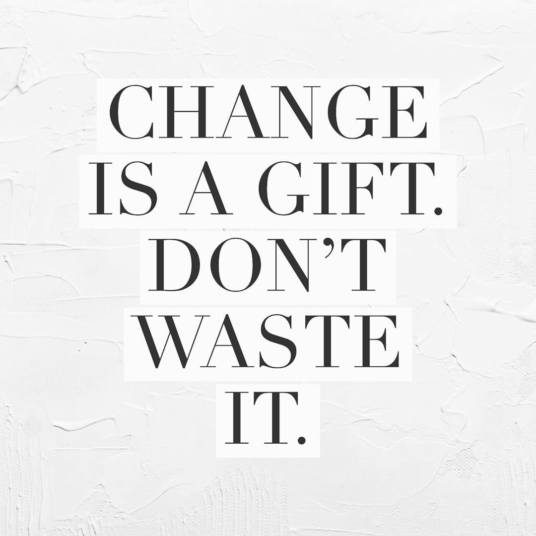 Change Is A Gift Pictures, Photos, and Images for Facebook, Tumblr ...