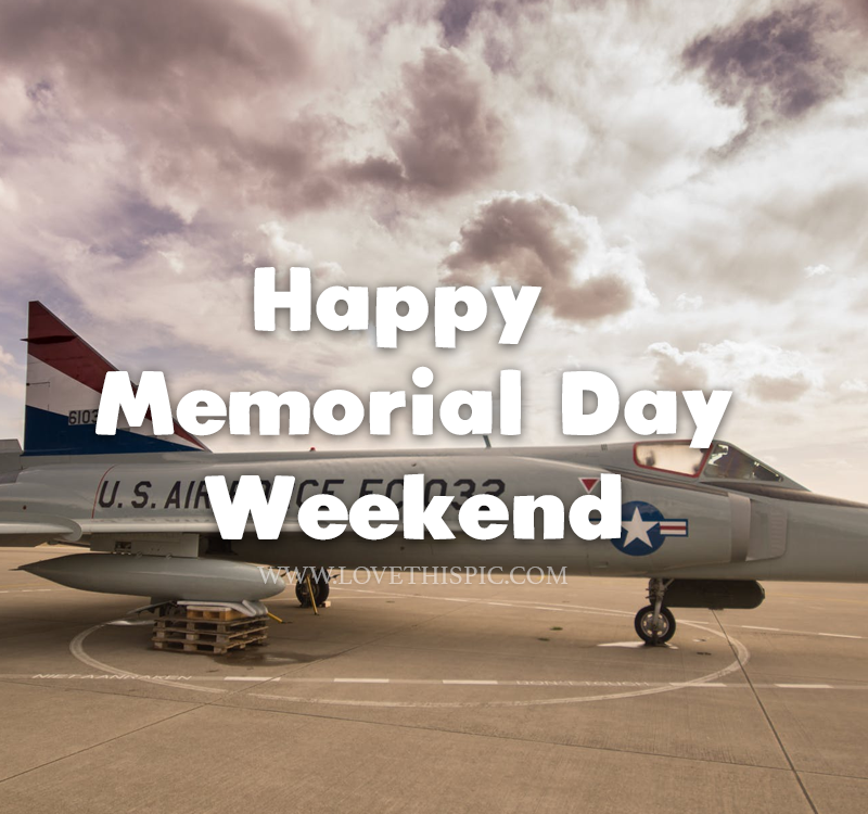 US Air Force - Happy Memorial Day Weekend Pictures, Photos, and Images ...