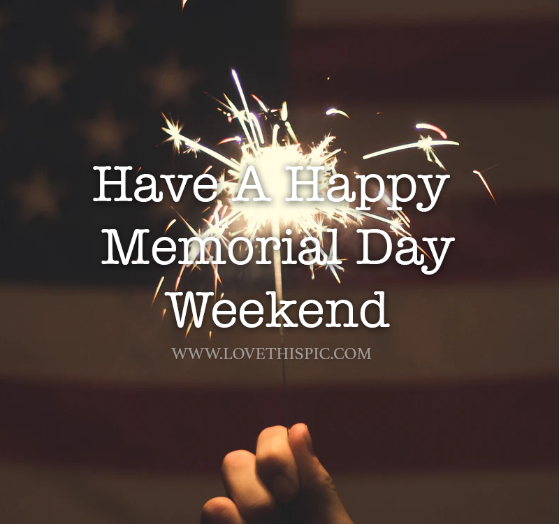 Sparkler Memorial Day Weekend Quote Pictures, Photos, and Images for ...