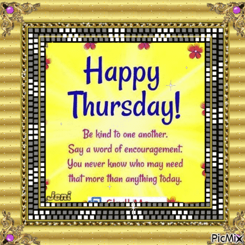 Be Kind To One Another - Happy Thursday Pictures, Photos, and Images ...