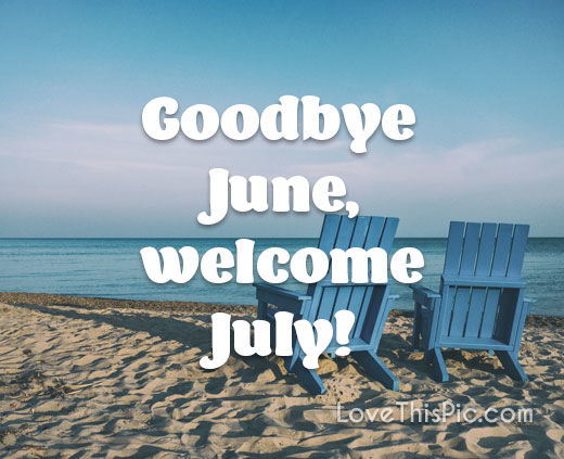 Welcome July Pictures, Photos, and Images for Facebook, Tumblr ...