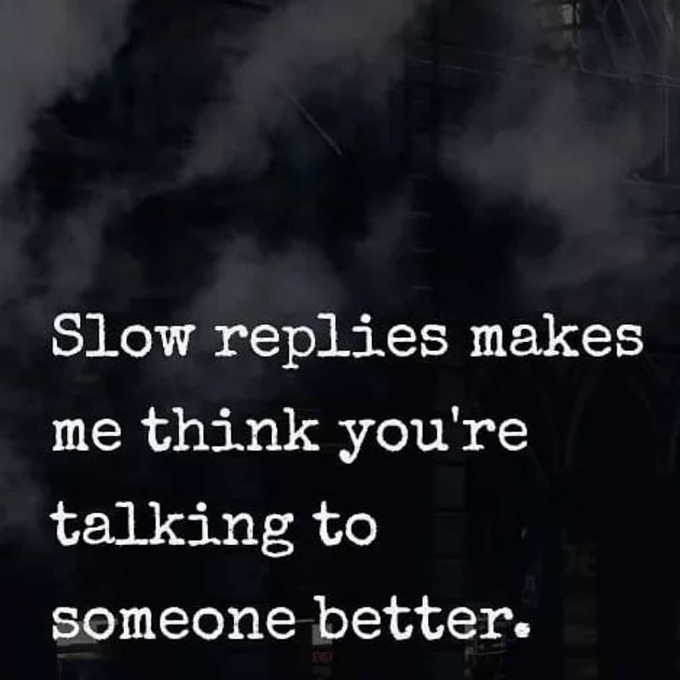 Slow Replies Pictures, Photos, and Images for Facebook, Tumblr ...