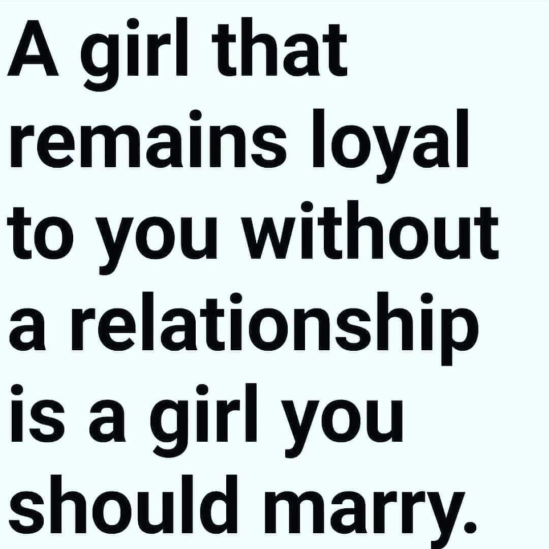 A Girl That Remains Loyal To You Without A Relationship Pictures ...
