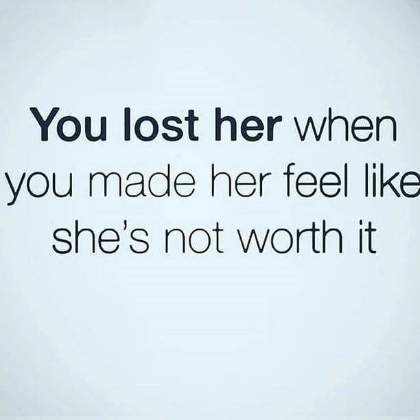 You Lost Her Pictures, Photos, and Images for Facebook, Tumblr, Pinterest, and Twitter