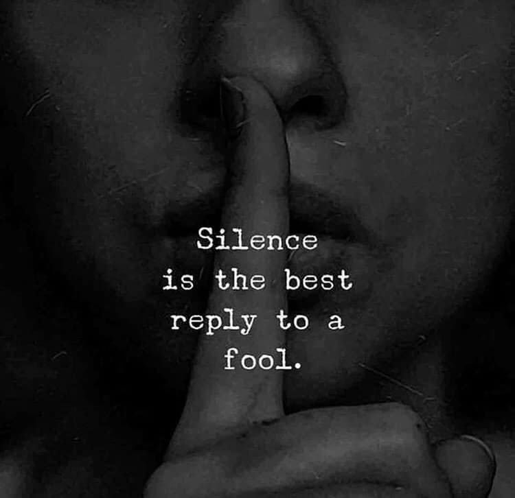 Silence Is The Best Reply To A Fool Pictures, Photos, and Images for ...