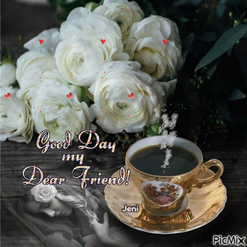 Good Day My Dear Friend Pictures, Photos, and Images for Facebook ...