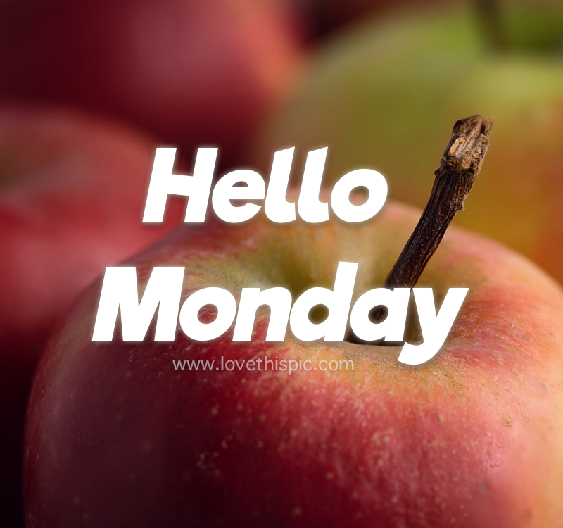 Healthy Apples Hello Monday Quote Pictures, Photos, and Images for ...