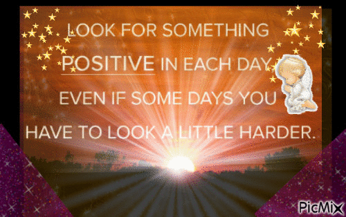 Look For Something Positive In Each Day Pictures, Photos, and Images ...