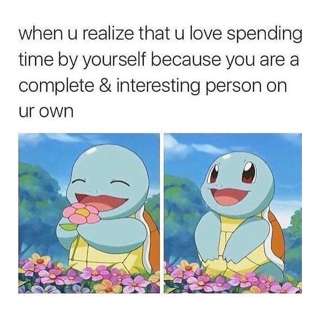 When You Realize That You Love Spending Time By Yourself Pictures ...