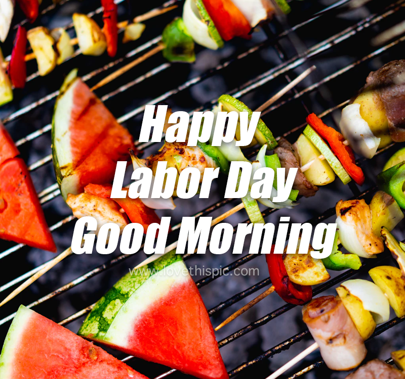 Barbecue Grilled Food - Happy Labor Day, Good Morning Pictures, Photos ...