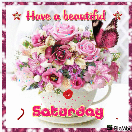 Floral Cup Beautiful Saturday Animated Image Pictures, Photos, and ...