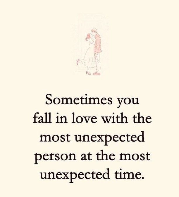 Sometimes You Fall In Love With The Most Unexpected Person Pictures ...