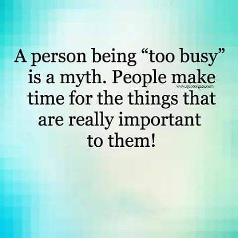 A Person Being "too Busy" Is A Myth Pictures, Photos, and Images for ...