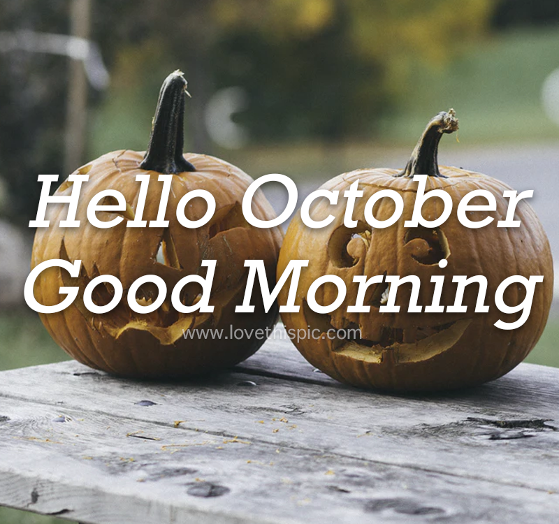 Two Jack O Lantern Hello October Good Morning Quote Pictures, Photos ...